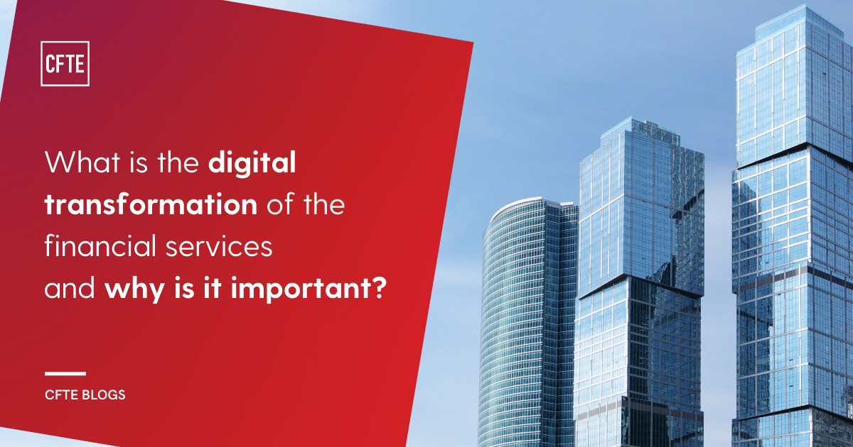 What is the digital transformation of the financial services and why is ...