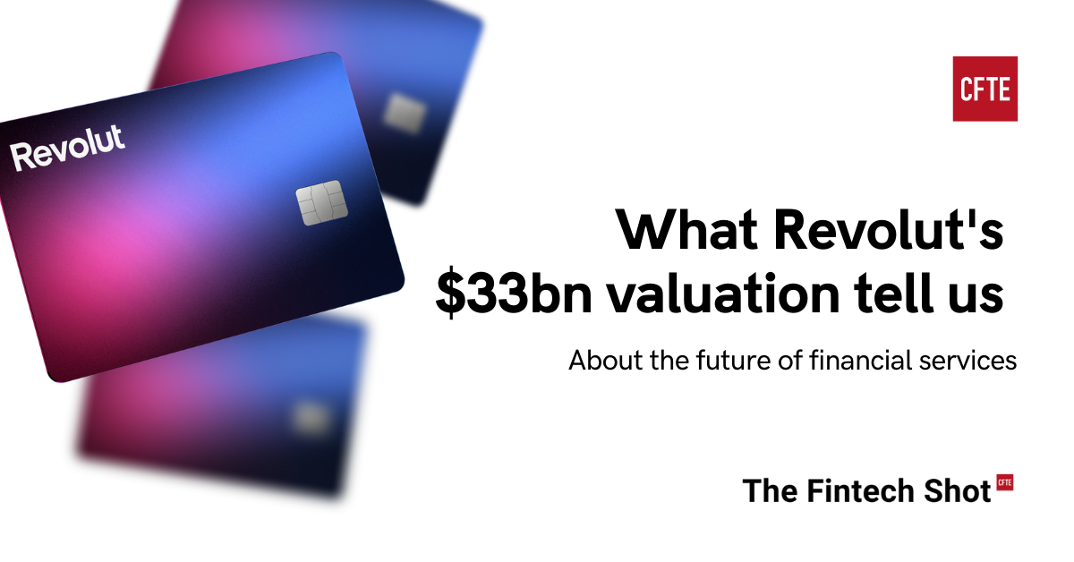 What Revolut's $33bn valuation tell us about the future of financial ...