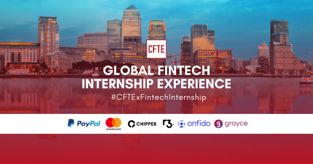 CFTE’s Global Fintech Internship Experience 2021 is here to give every ...