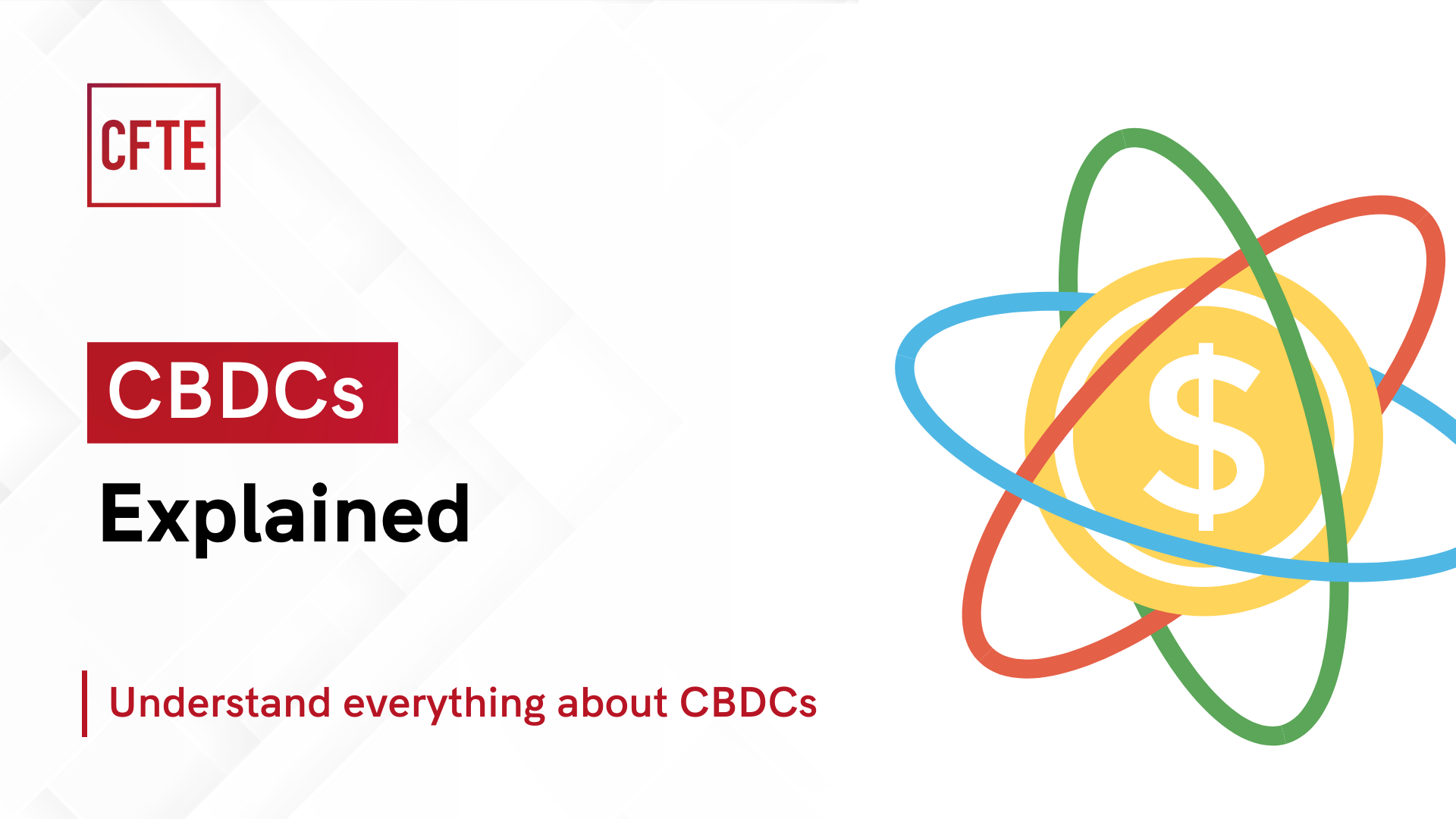 What are CBDCs: Definition, Use Cases and Examples - CFTE