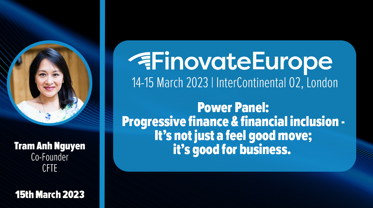 Empowering Financial Inclusion: CFTE Co-Founder Tram Anh Nguyen Shares Insights at ...