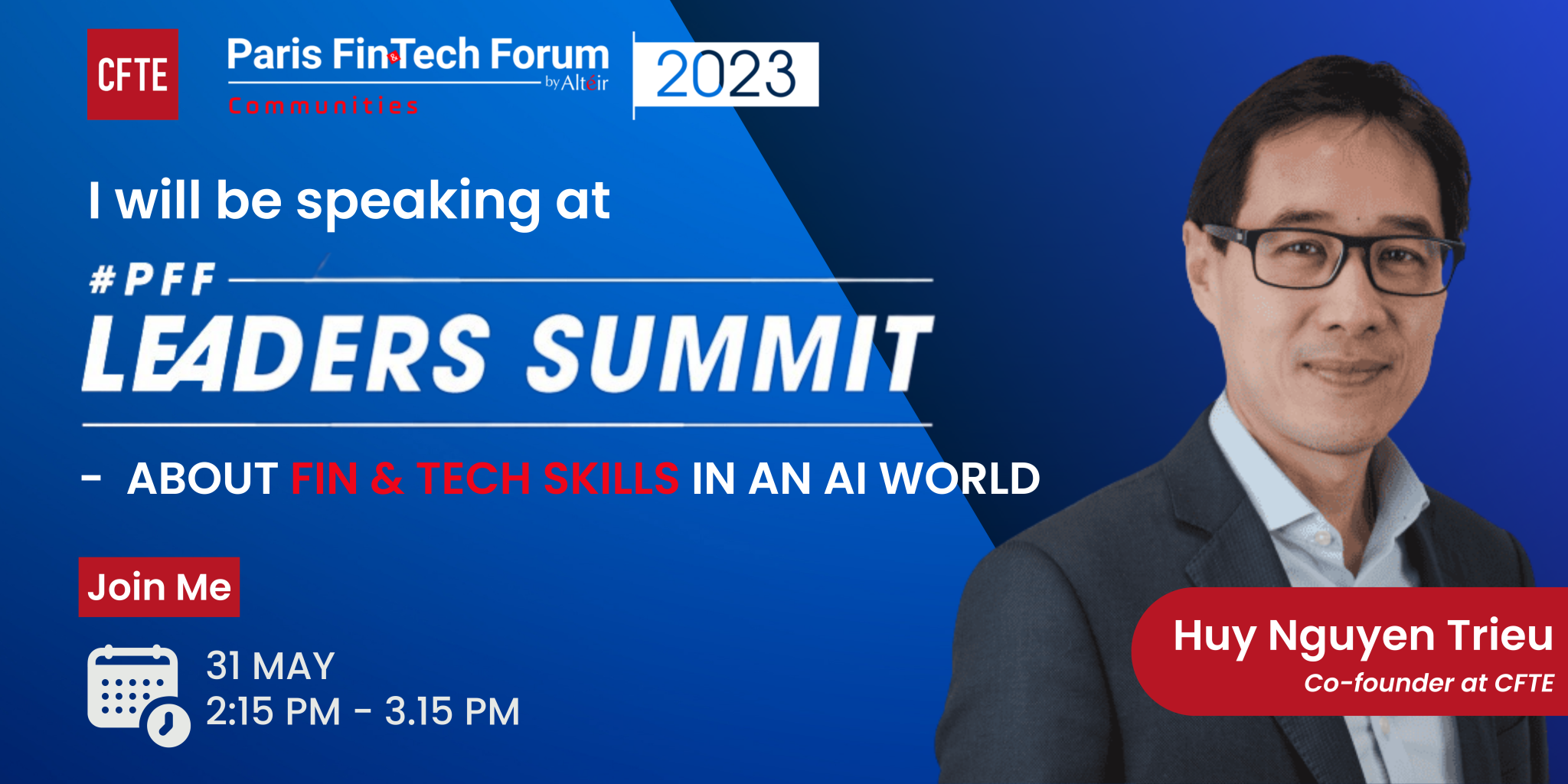 FinTech Skills in an AI world: CFTE's Co-Founder Huy Nguyen Trieu to give masterclass at Paris ...