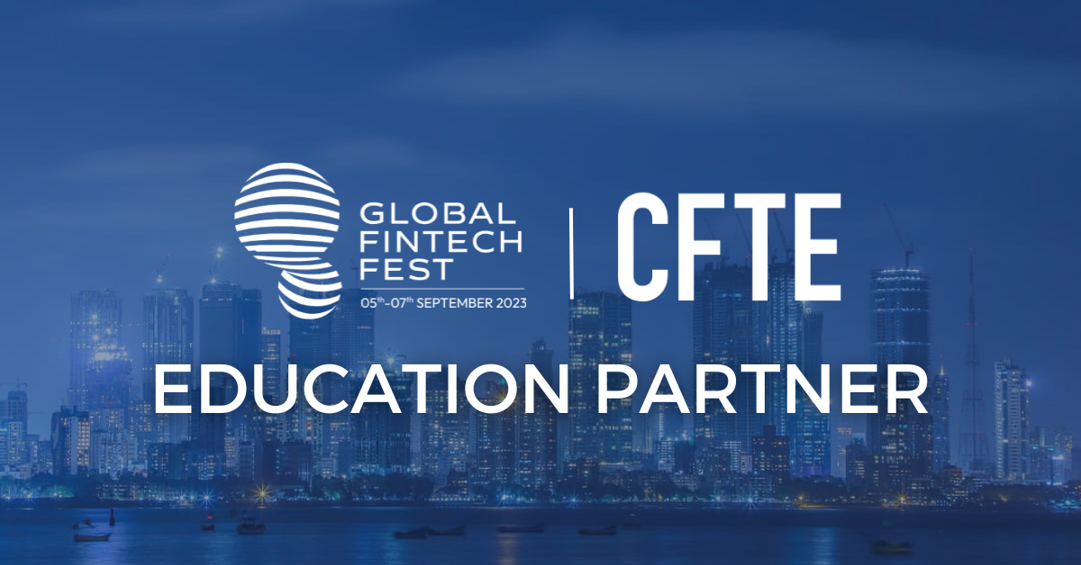 CFTE appointed as an educational partner for the Global Fintech Festival 2023 - CFTE