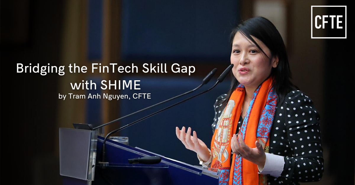 Bridging the Fintech Skill Gap with the SHIME Framework: Solving the Talent Issue - CFTE