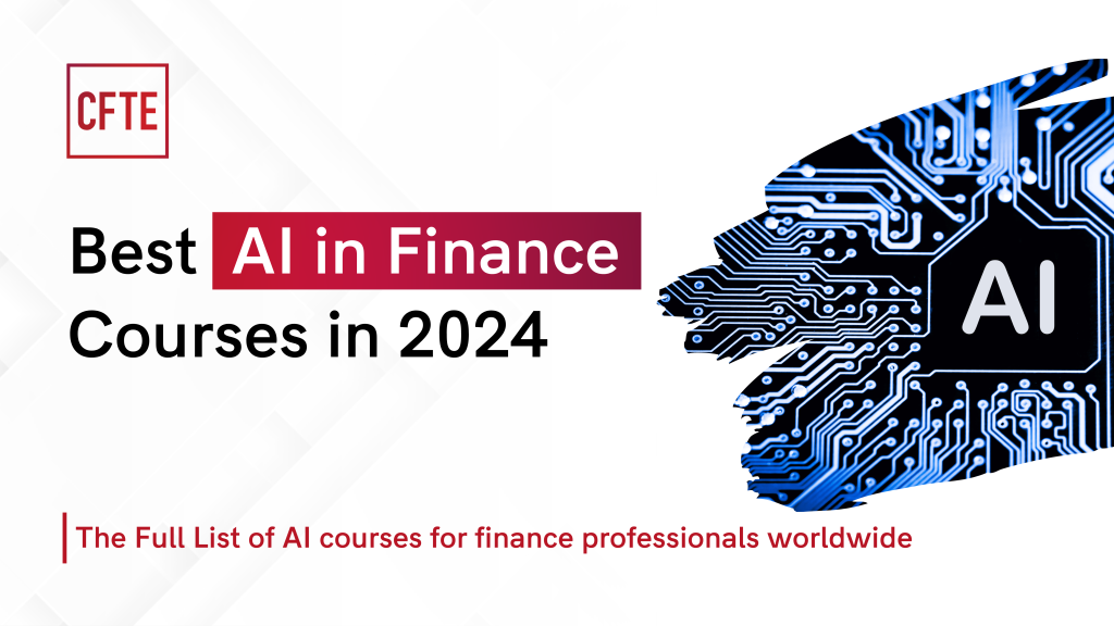 Best Courses of AI in Finance for Professionals - CFTE
