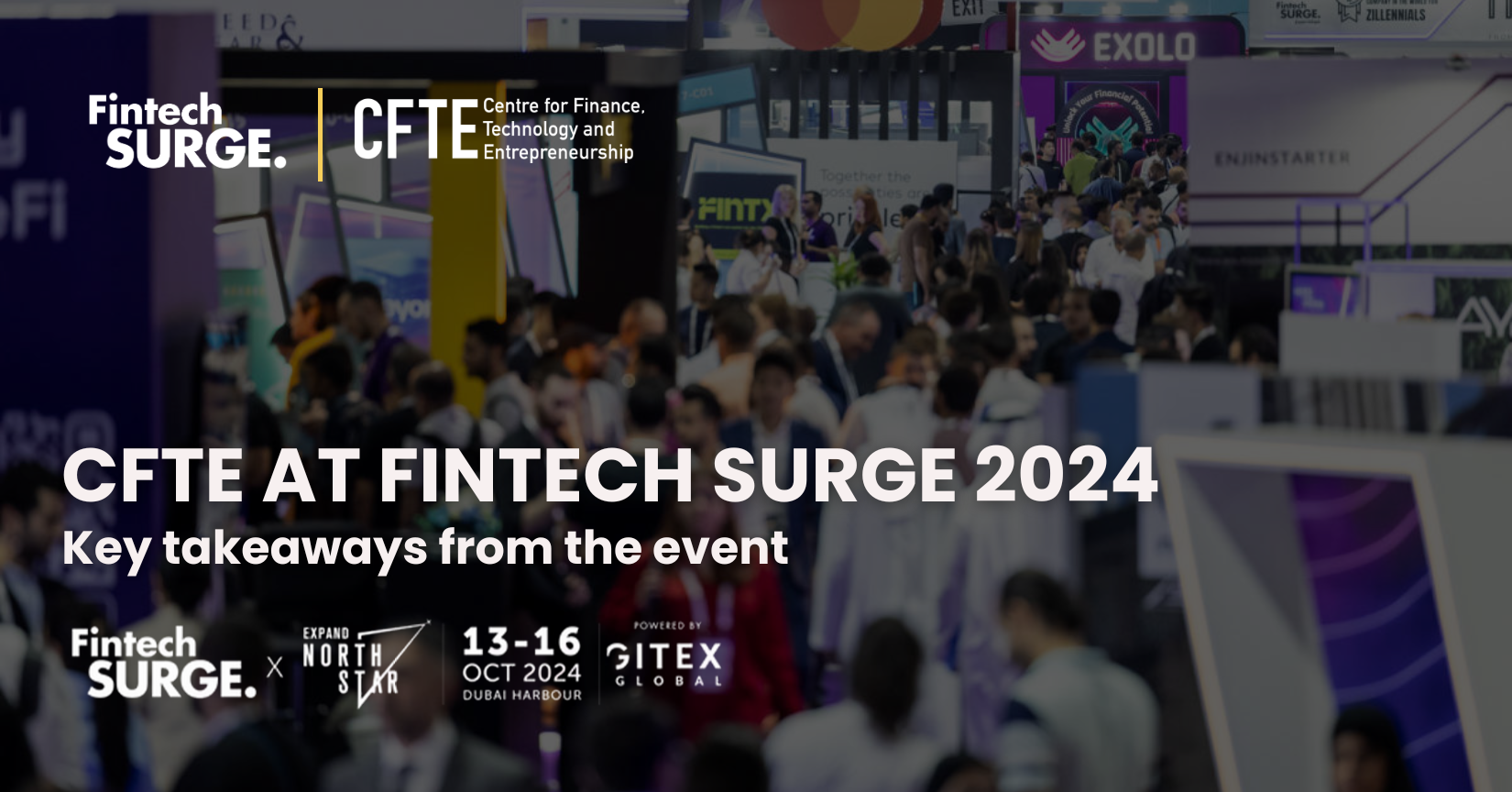CFTE at Fintech Surge 2024: Key Takeaways - CFTE