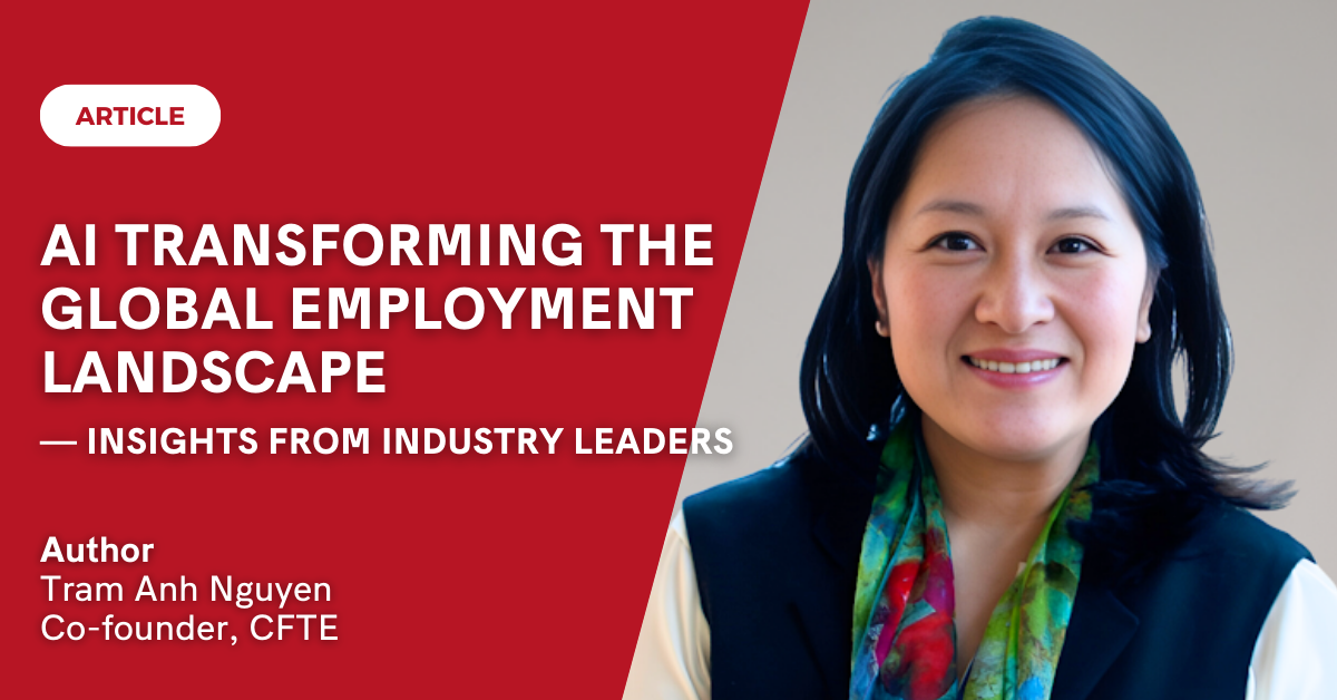 AI Transforming the Global Employment Landscape: Insights from Industry Leaders - by Tram Anh ...