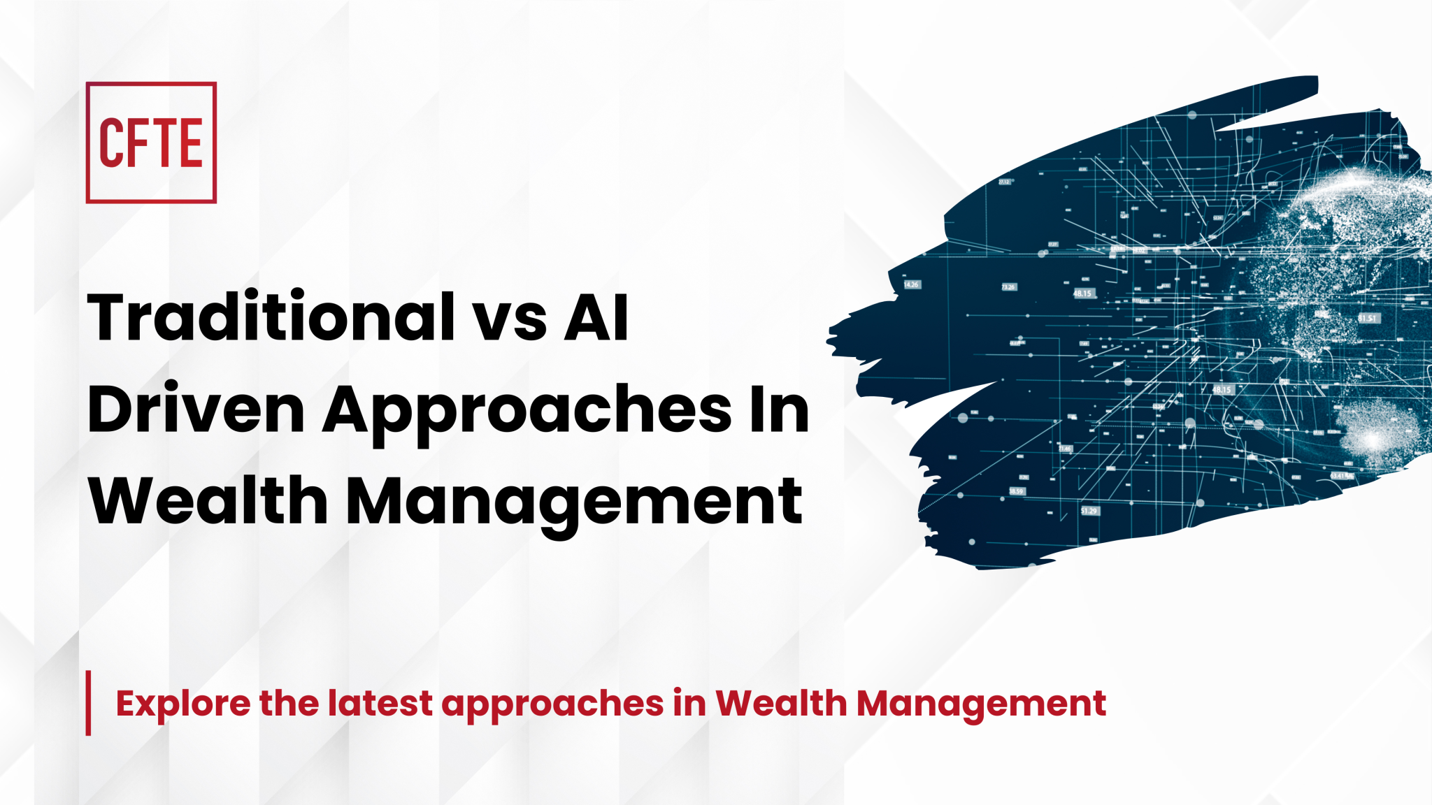 Traditional vs AI driven Approaches in Wealth Management - CFTE