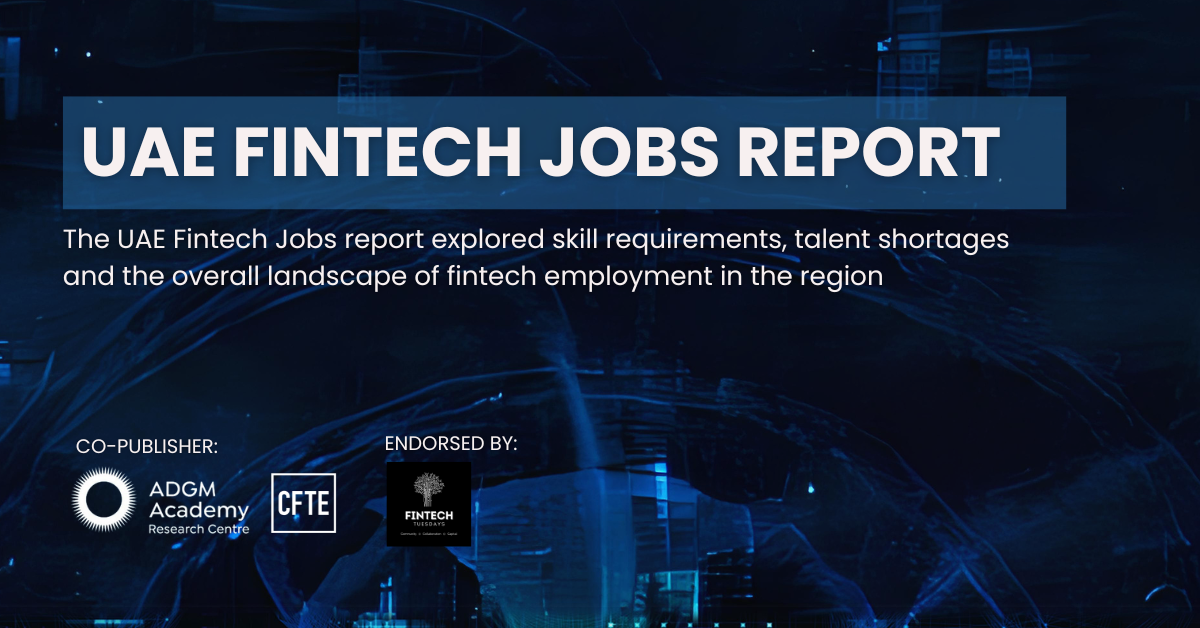 How the UAE Fintech Industry is Shaping the Future: Innovation and Job Growth - CFTE